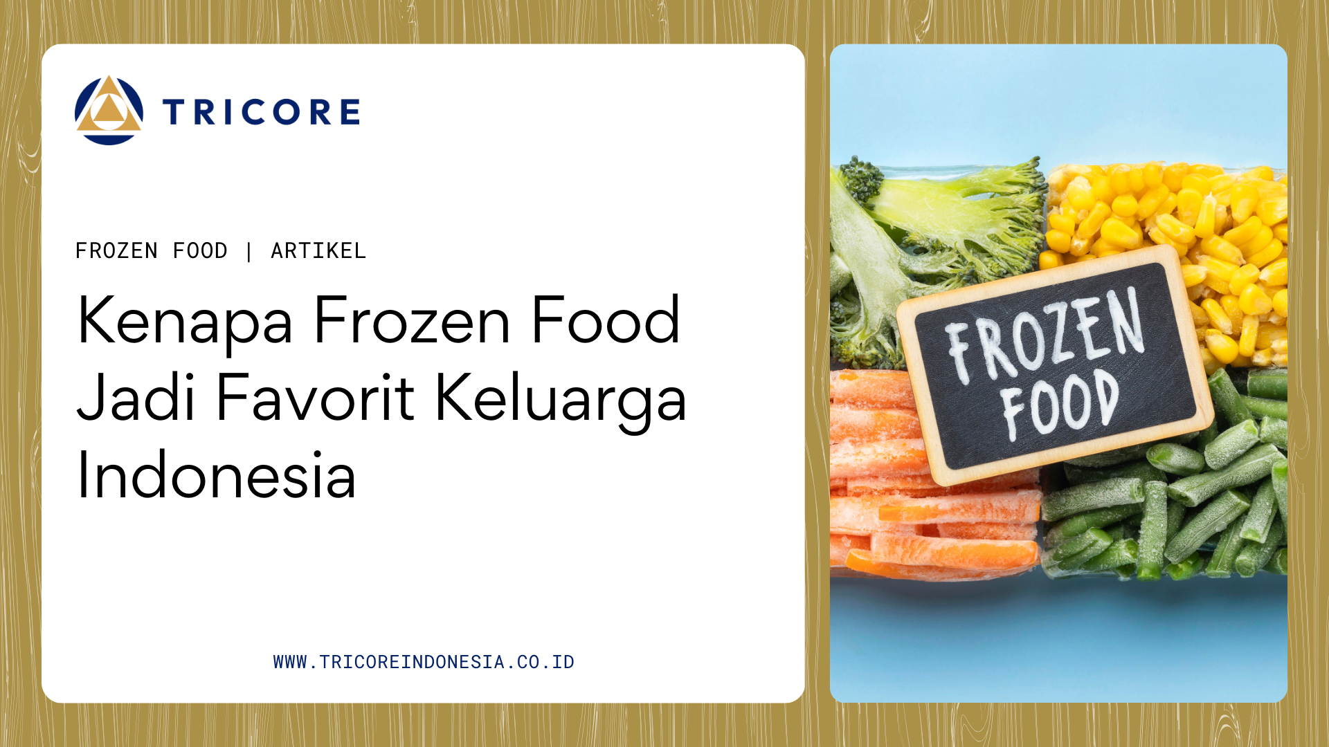Frozen Food Jadi Favorit Keluarga Indonesia, Kok Bisa? - Tricore Indonesia