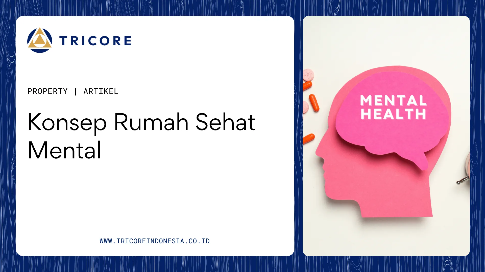 Konsep Rumah Sehat Mental - Tricore Indonesia