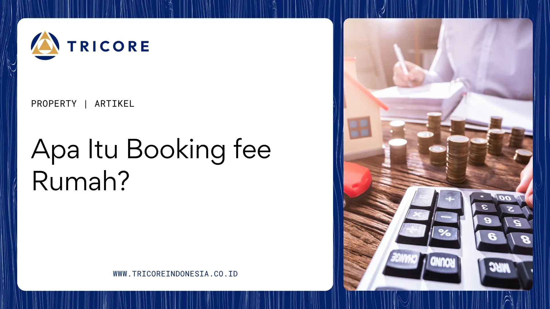 Apa Itu Booking Fee Rumah? - Tricore Indonesia