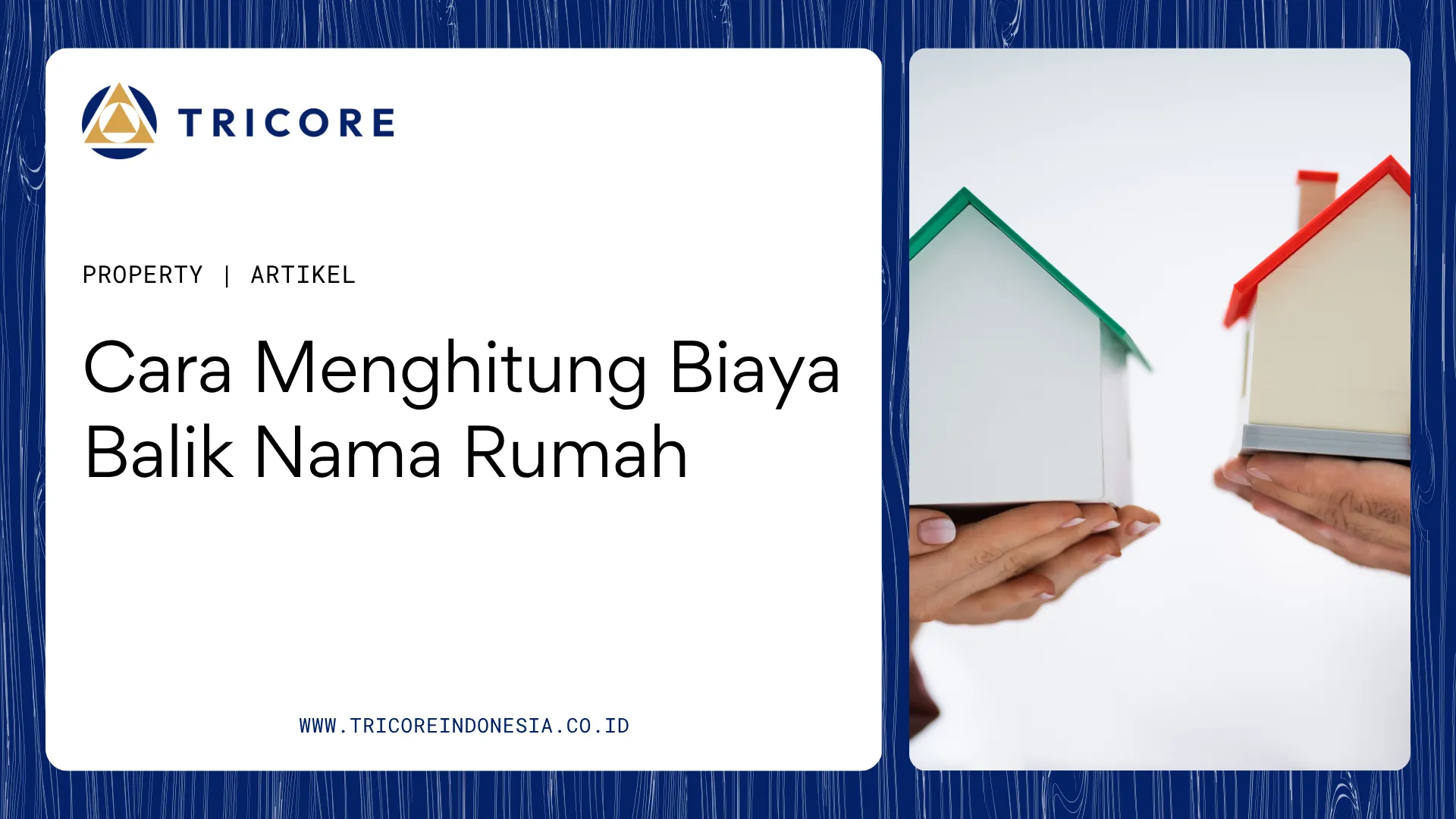Cara Menghitung Biaya Balik Nama Rumah - Tricore Indonesia