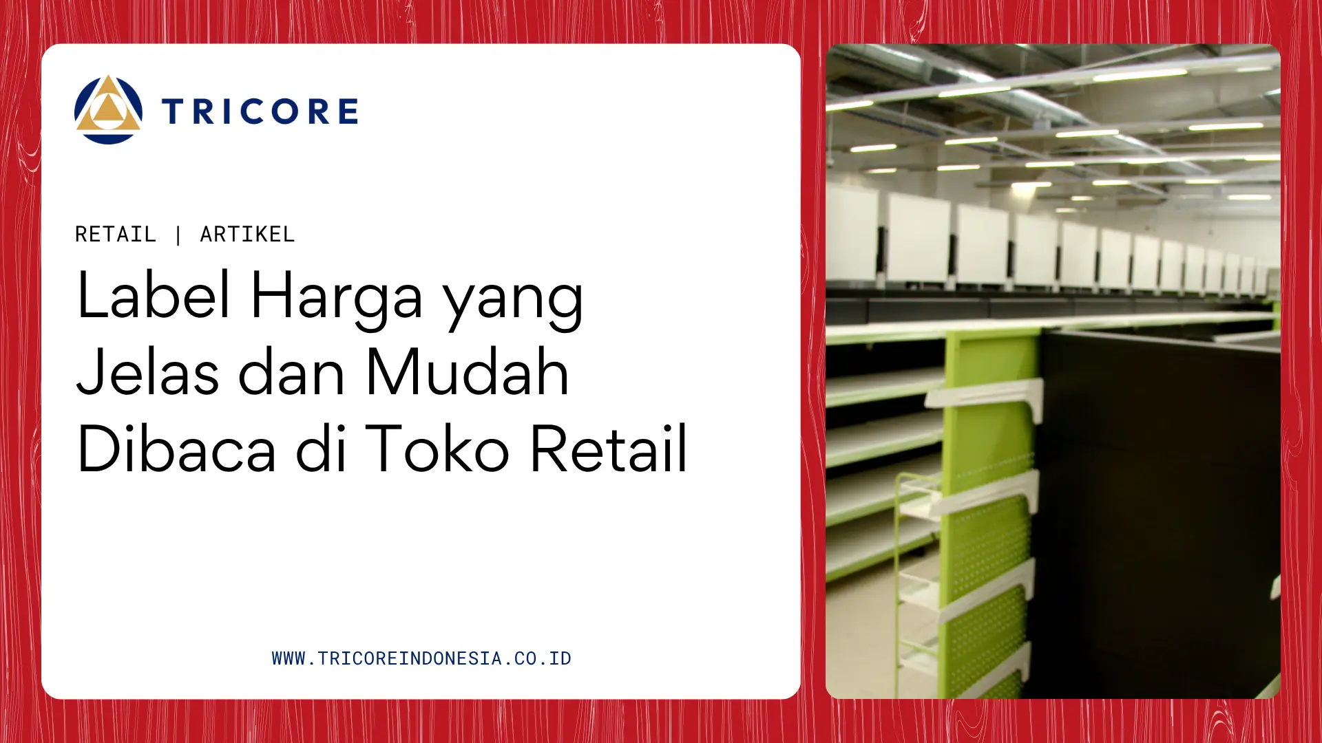Fungsi Rak Display Dalam Penataan Produk di Toko Retail - Tricore Indonesia